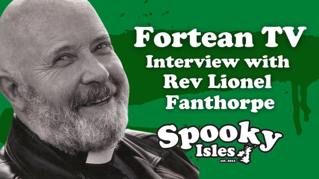 Remembering Fortean TV With Rev Lionel Fanthorpe VIDEO | Spooky Isles