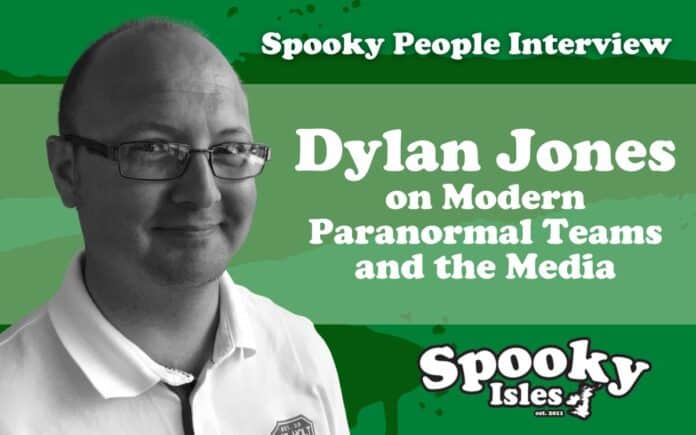Dylan Jones: On Modern Paranormal Groups And The Media VIDEO | Spooky Isles