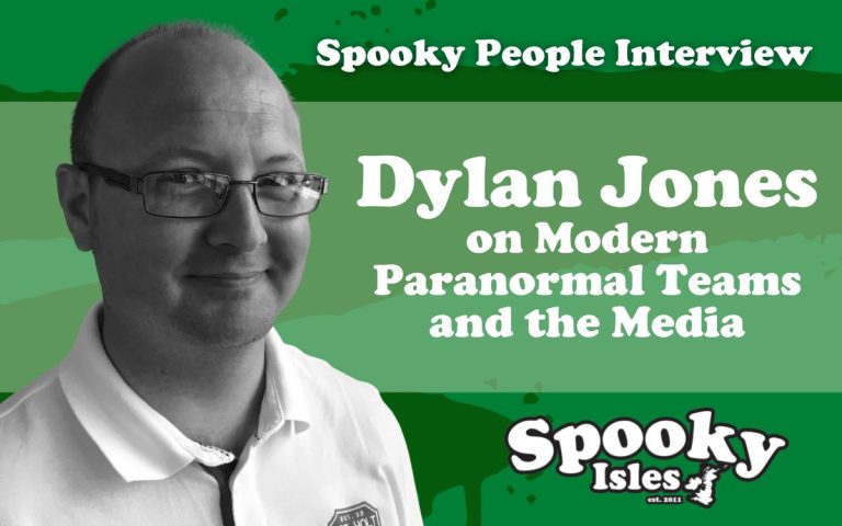 Dylan Jones: On Modern Paranormal Groups And The Media VIDEO | Spooky Isles