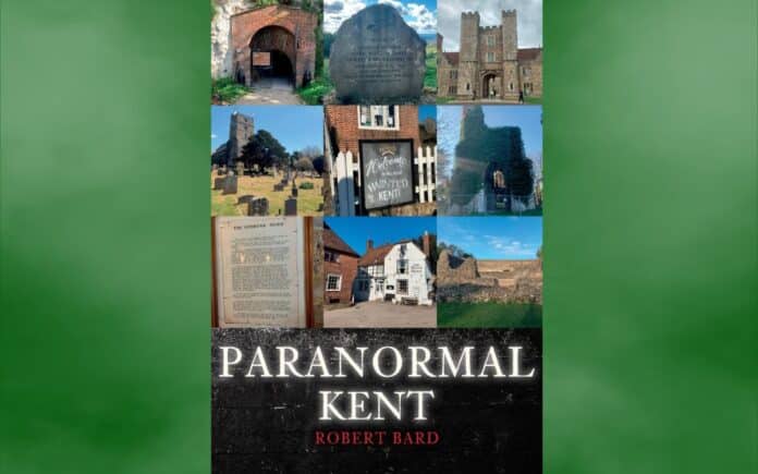 Paranormal Kent By Robert Bard INTERVIEW | Spooky Isles